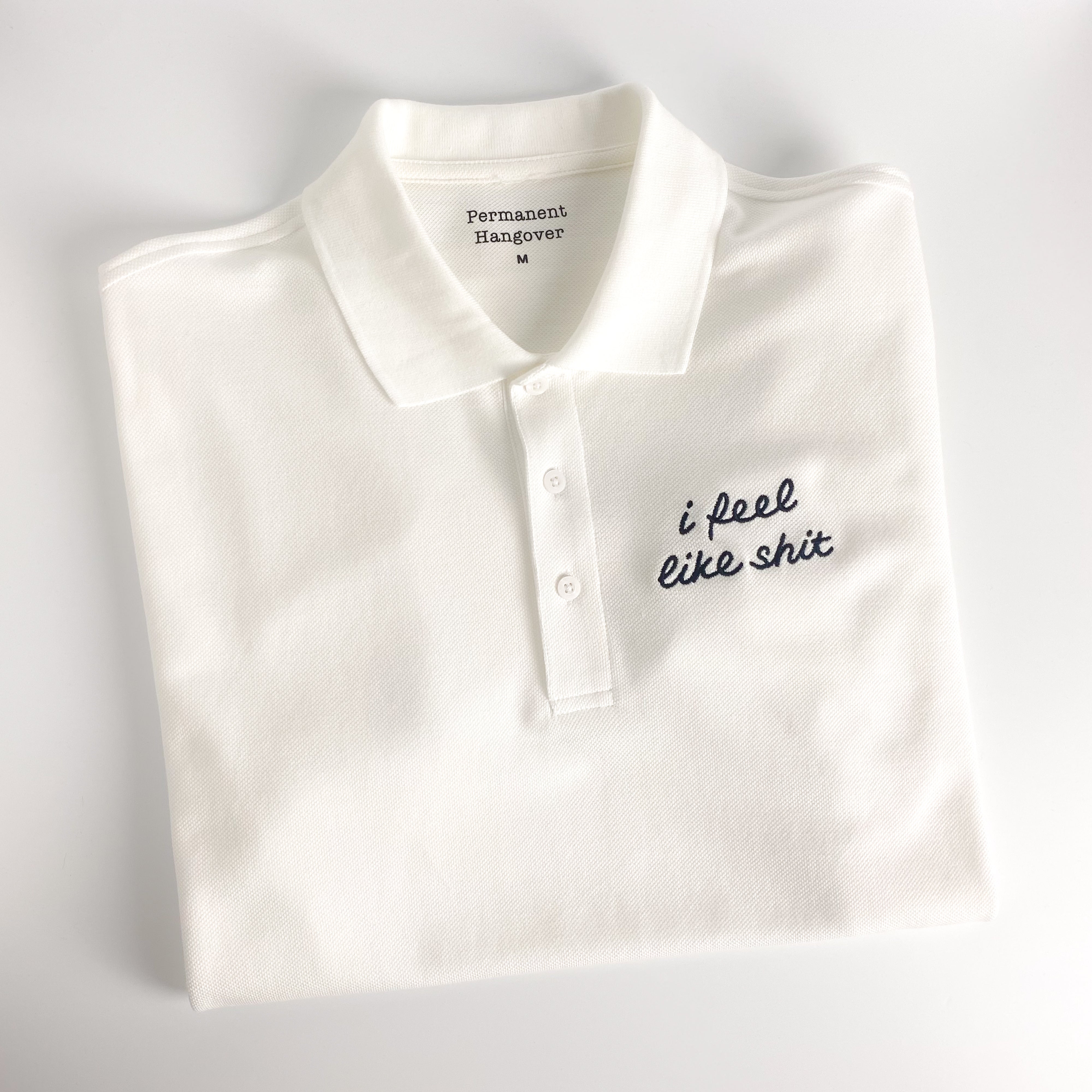 I Feel Like Shit [Polo] – Permanent Hangover